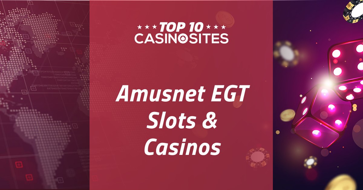 Top EGT Games: Best EGT Casinos 2024